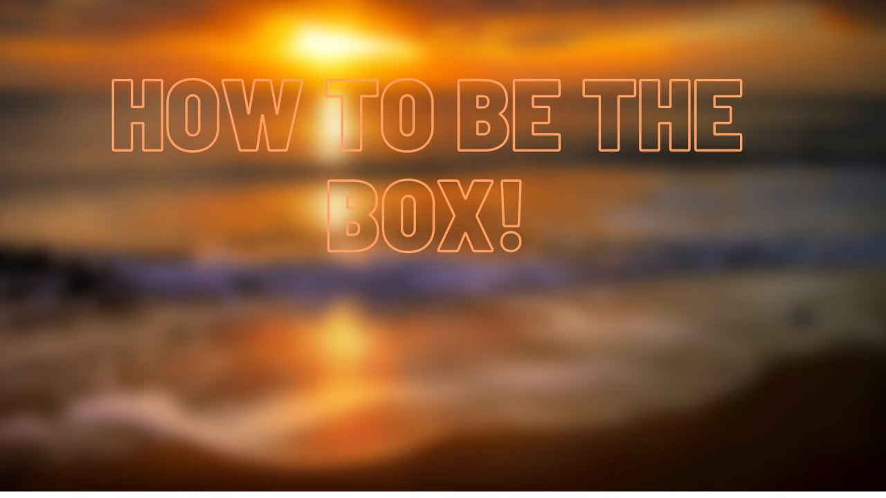 How to be a box in Roblox - YouTube