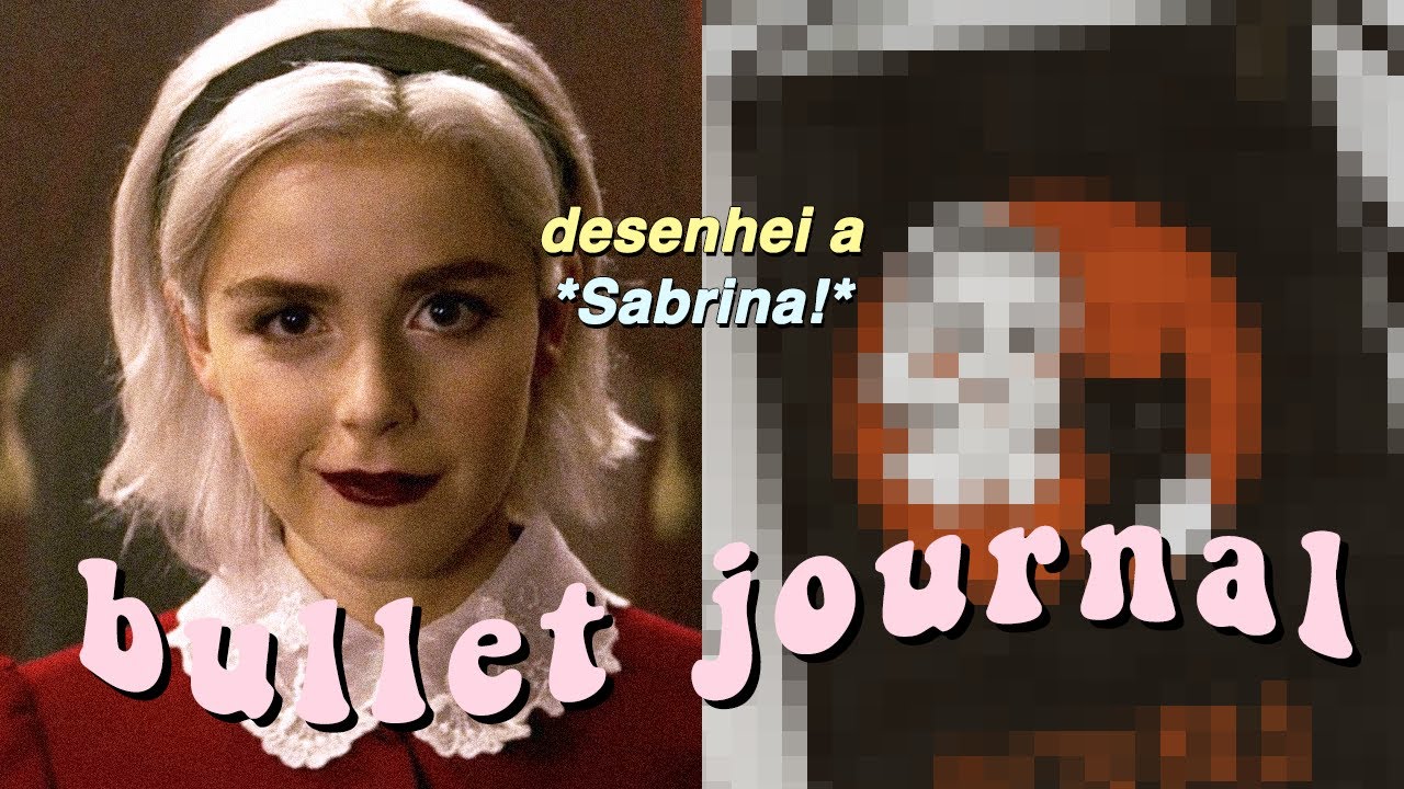 Bullet Journal de OUTUBRO ♡ desenhei a Sabrina! - YouTube