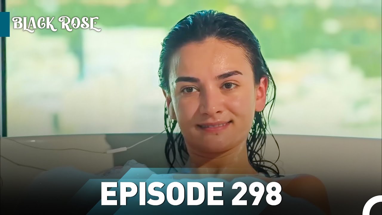 Black Rose Episode 298 - YouTube