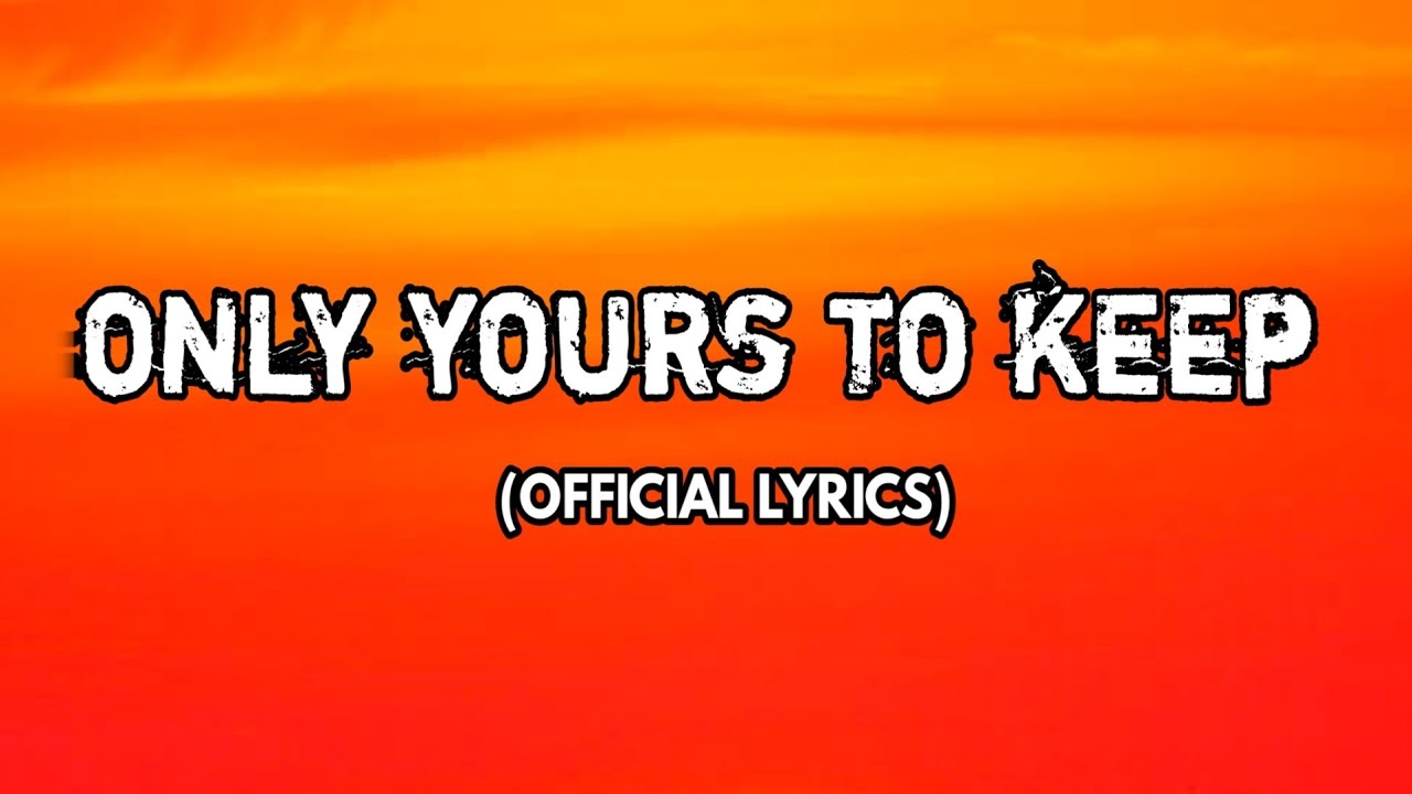 Only Yours to Keep – A Song About Devoted Love - YouTube
