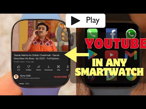 How To Play YouTube Video In Smartwatch || Play YouTube Videos In ...