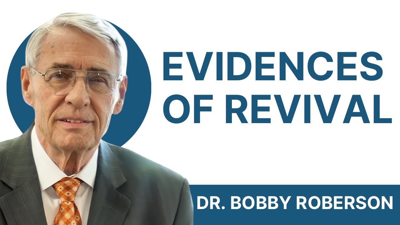 "Evidences of Revival "- Dr. Bobby Roberson (Video 2001) - YouTube