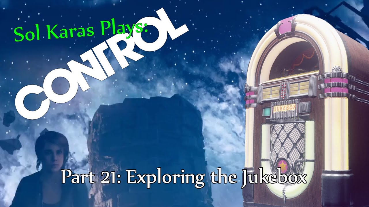 Exploring the Jukebox (Control, Part 21) - YouTube