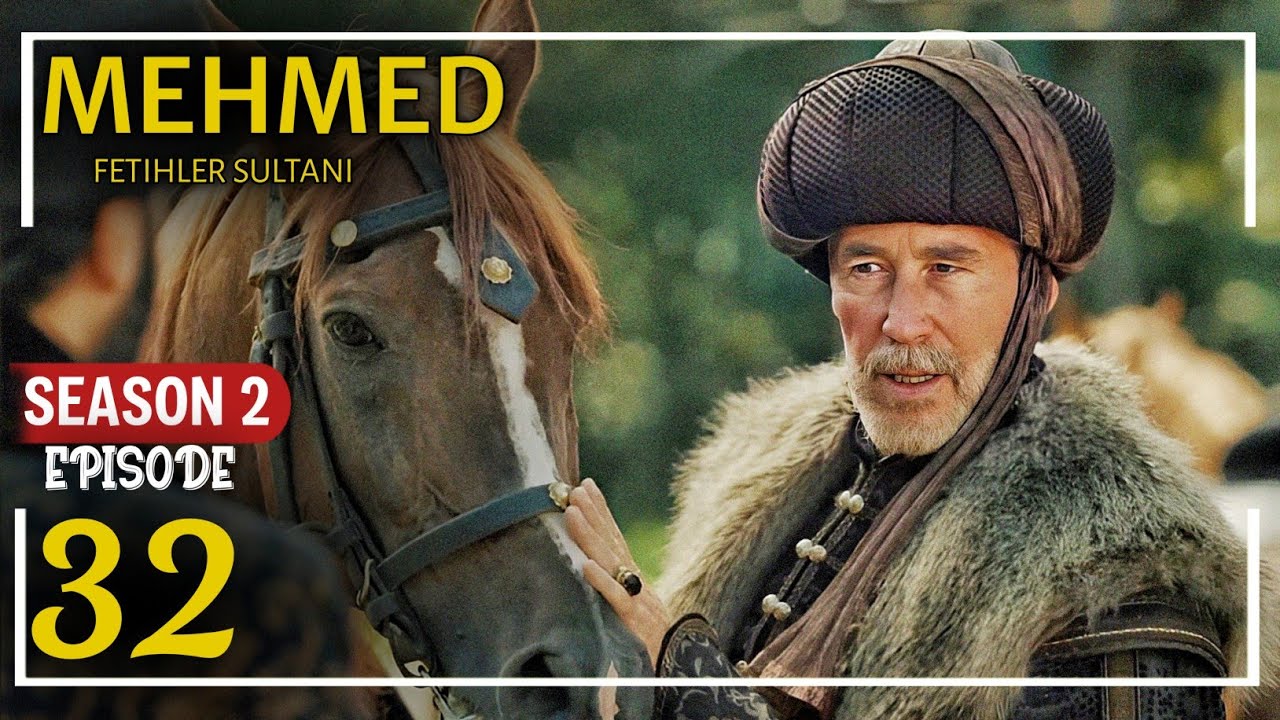 Sultan Mehmet al Fatih Season 2 Episode 32 Urdu | Overview | Sultan ...
