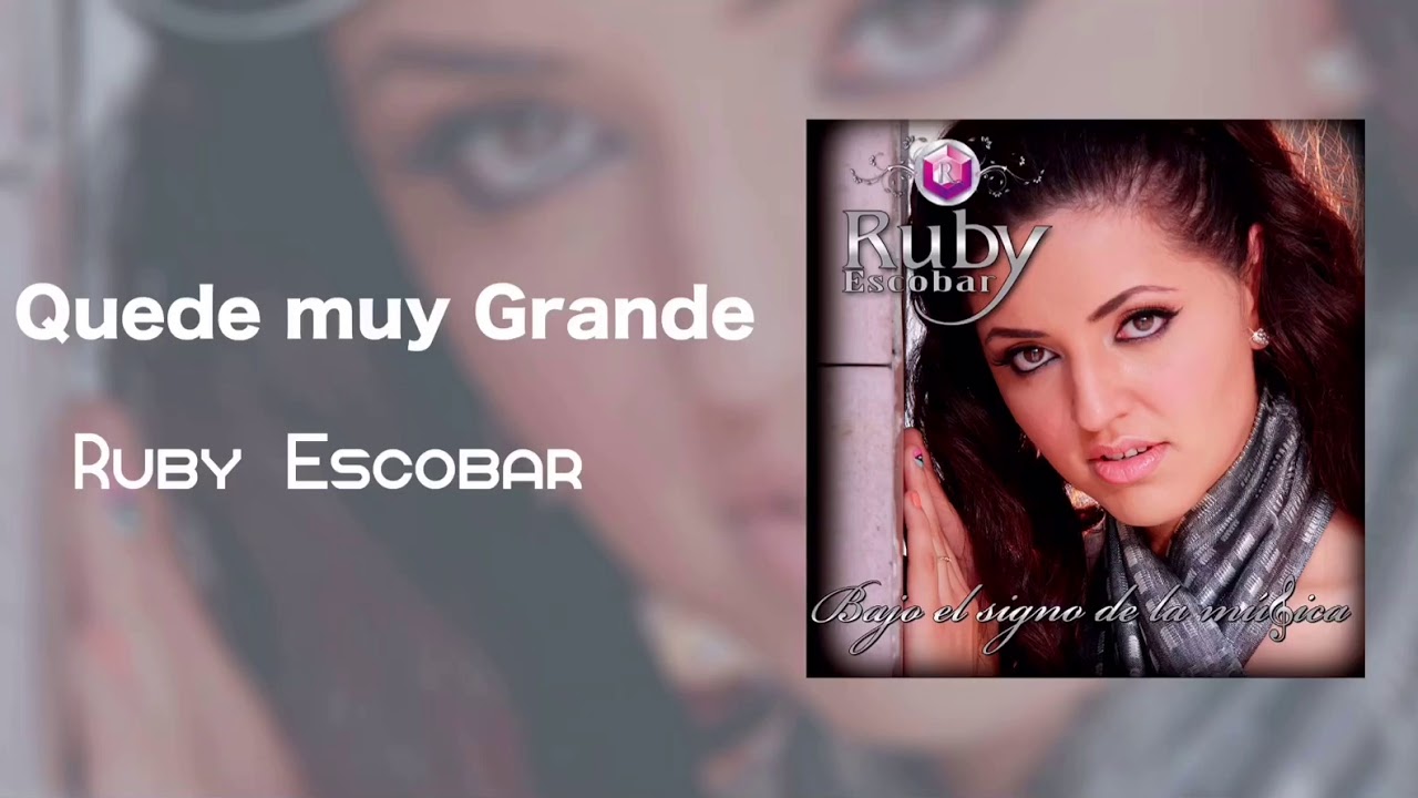 "Te quedé muy grande” (Audio) | Ruby Escobar - YouTube