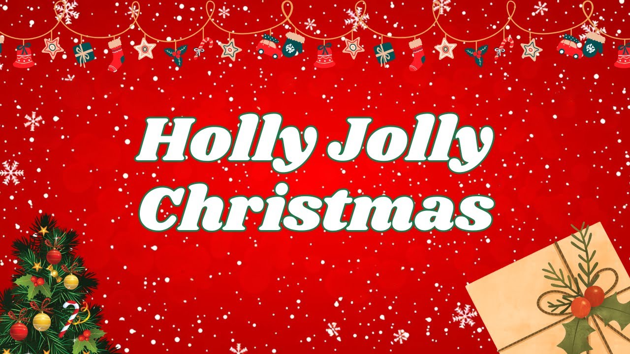 Holly Jolly Christmas with Lyrics - Sing Along & Best Christmas Songs ...
