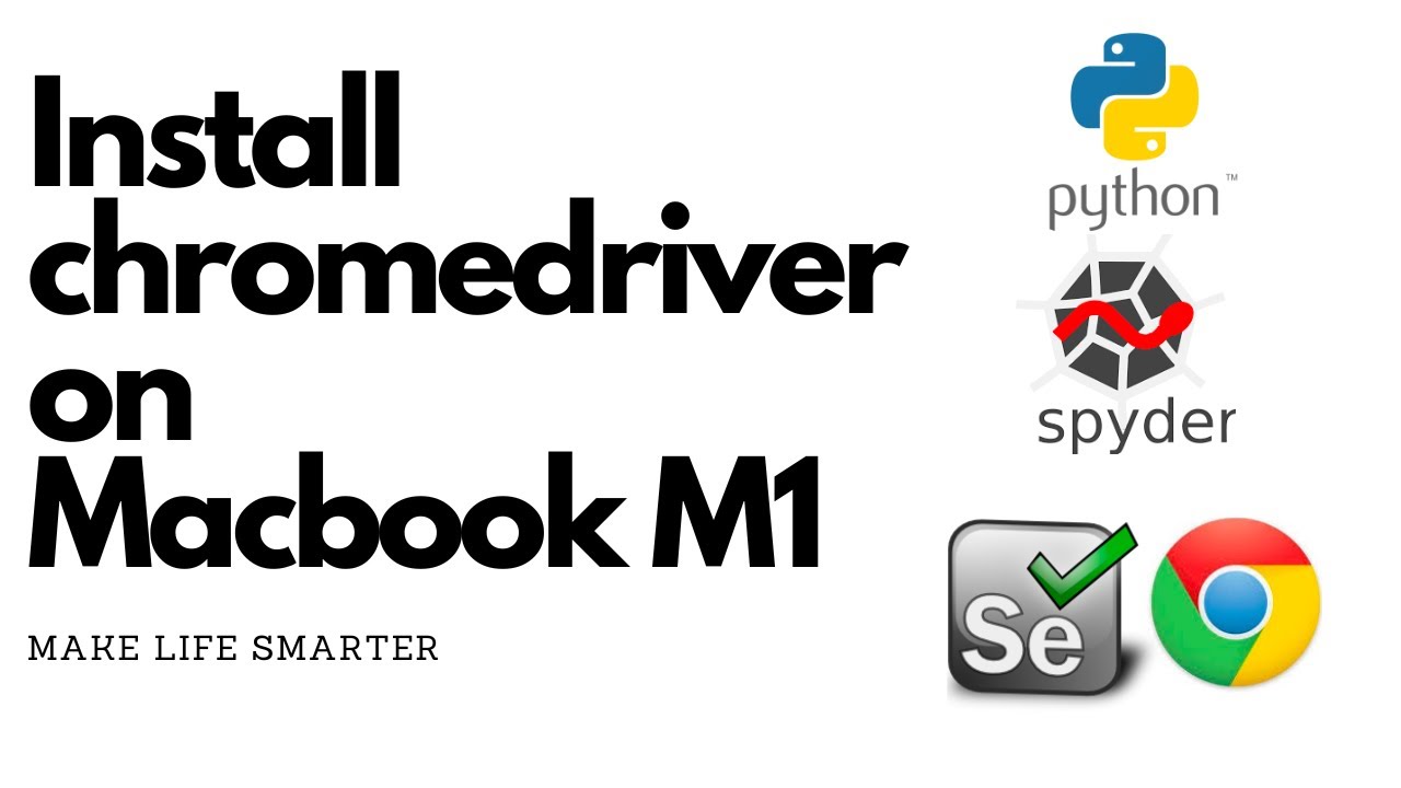 Install Chromedriver For Python Spyder On Macbook M1 YouTube install-chromedriver-for-python-spyder-on-macbook-m1-youtube