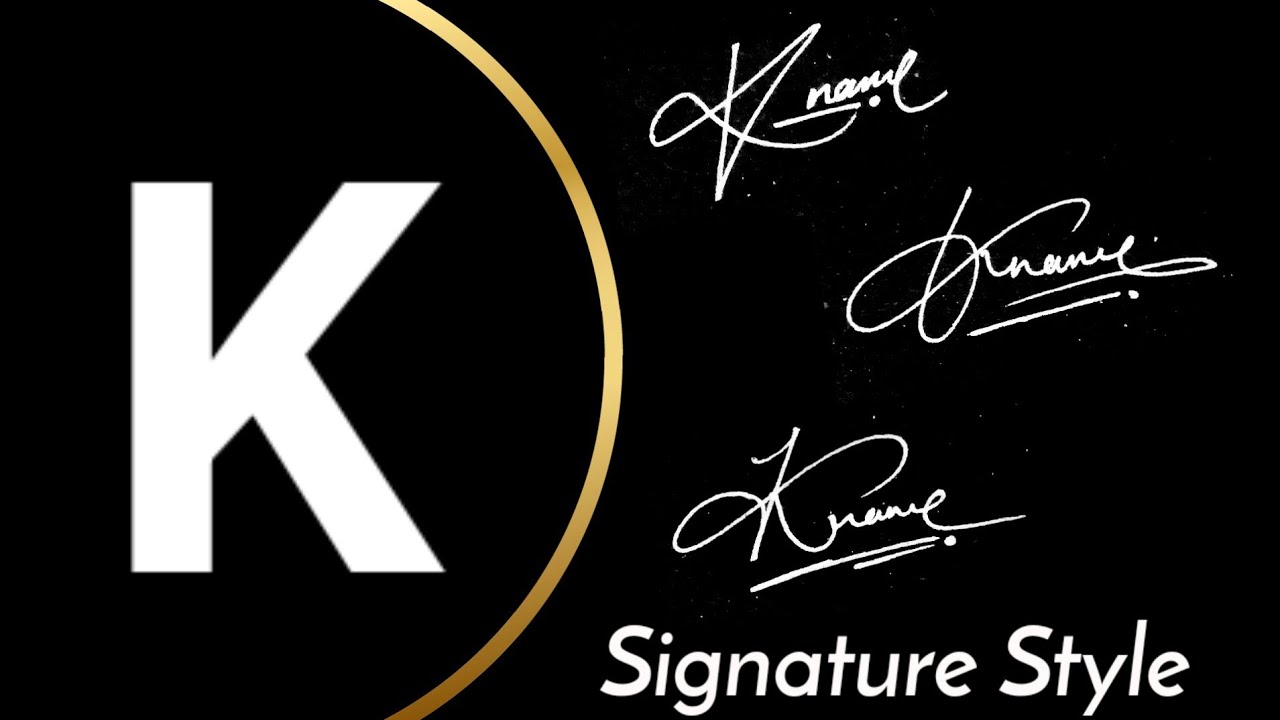 Letter K Easy Signature Style | How to sign the letter K | Letter K ...