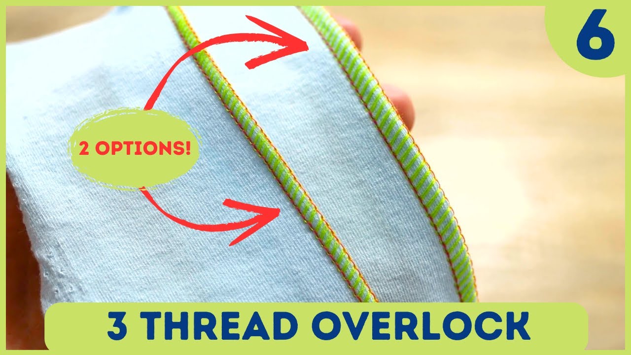 How to set-up a 3 thread serger seam? Choose from 2 options (Ep6) - YouTube