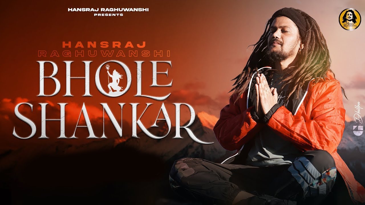 Bhole Shankar | Hansraj Raghuwanshi | Shankar Shambhu Bhole Baba ...