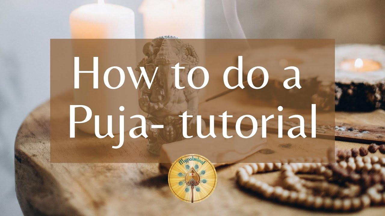 Simple demonstration on how to do a Puja - YouTube