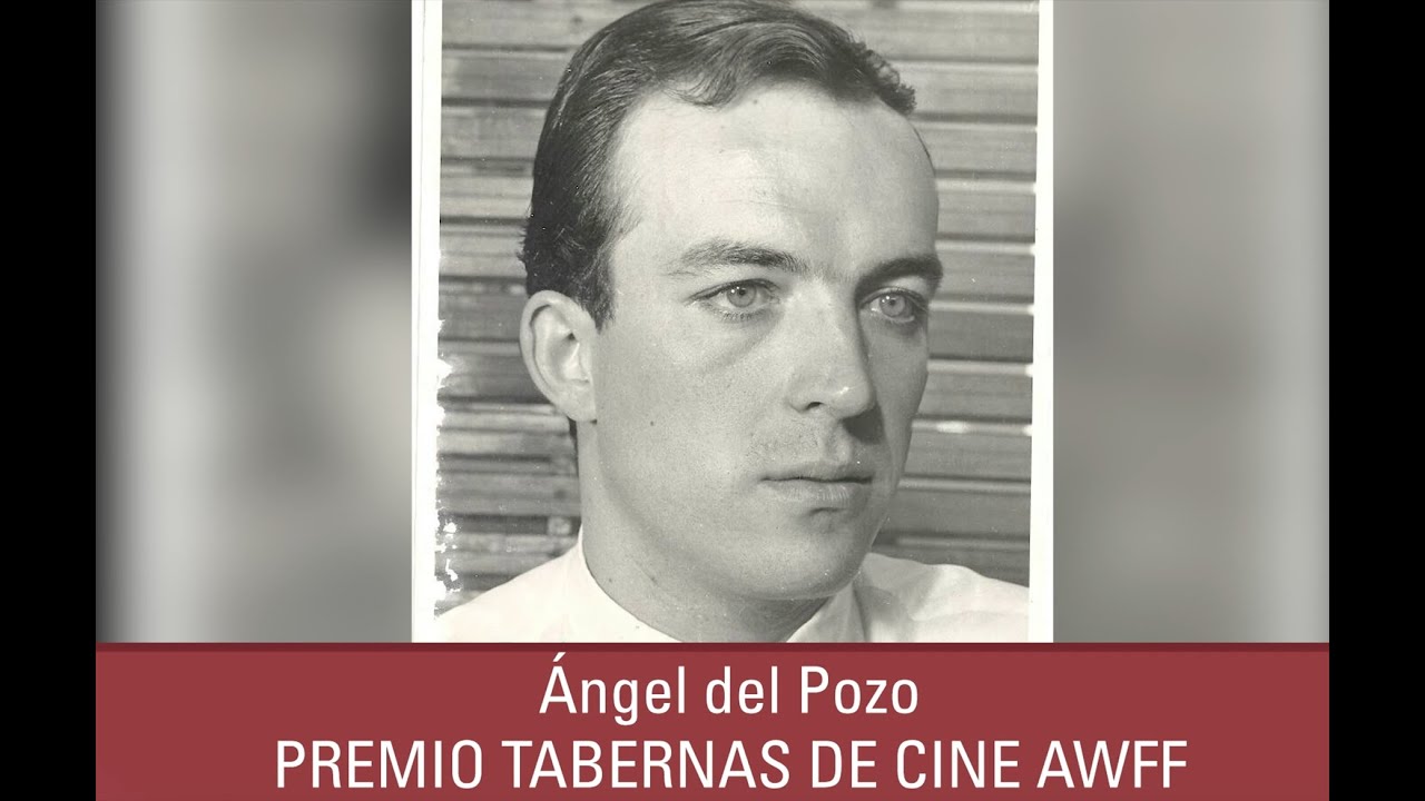 Ángel del Pozo, Premio Tabernas de Cine #AWFF20 - YouTube