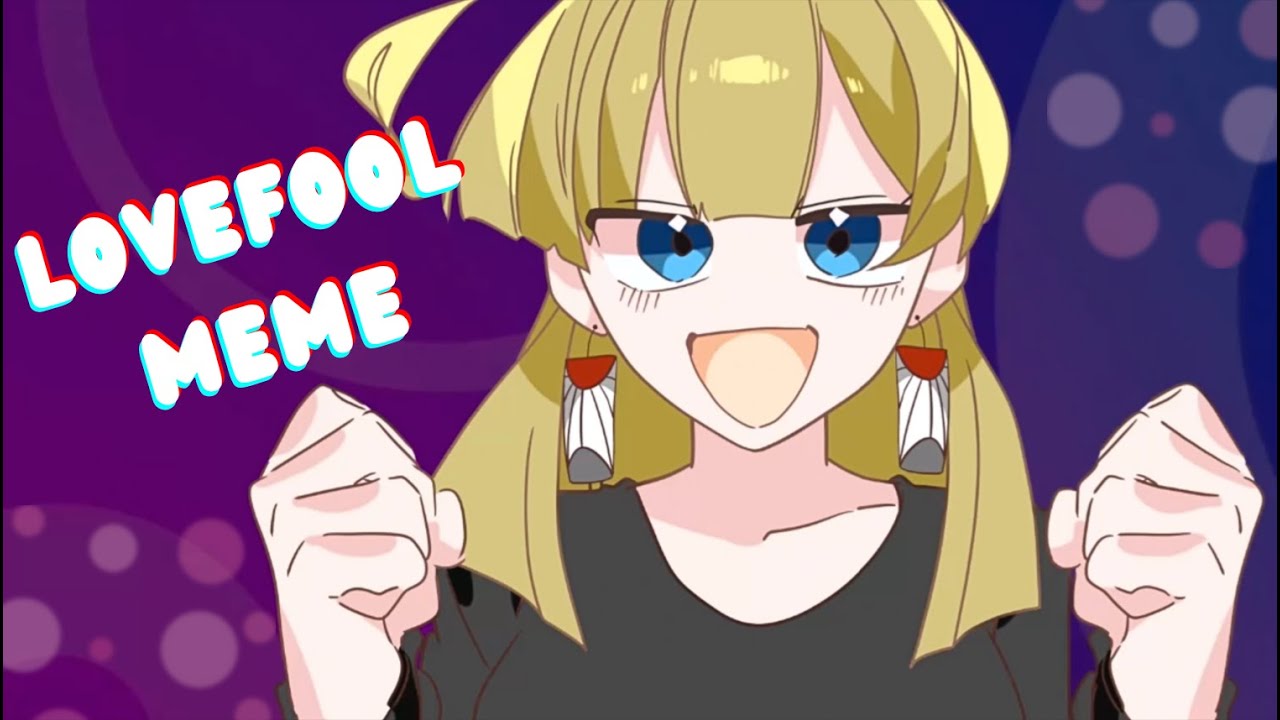 LOVEFOOL // Animation Meme - YouTube