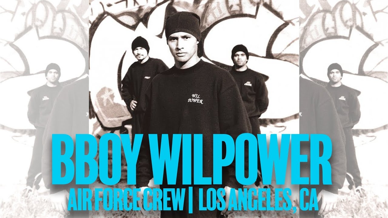 BBoy Wilpower (Air Force Crew) | Los Angeles, CA - YouTube