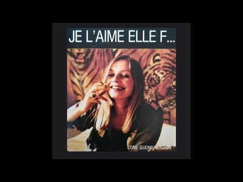 Lone - Richard Bennett - Nino Ferrer and Cie : JE L'AIME, ELLE F... ON PASSE TROP DE TEMPS etc ...