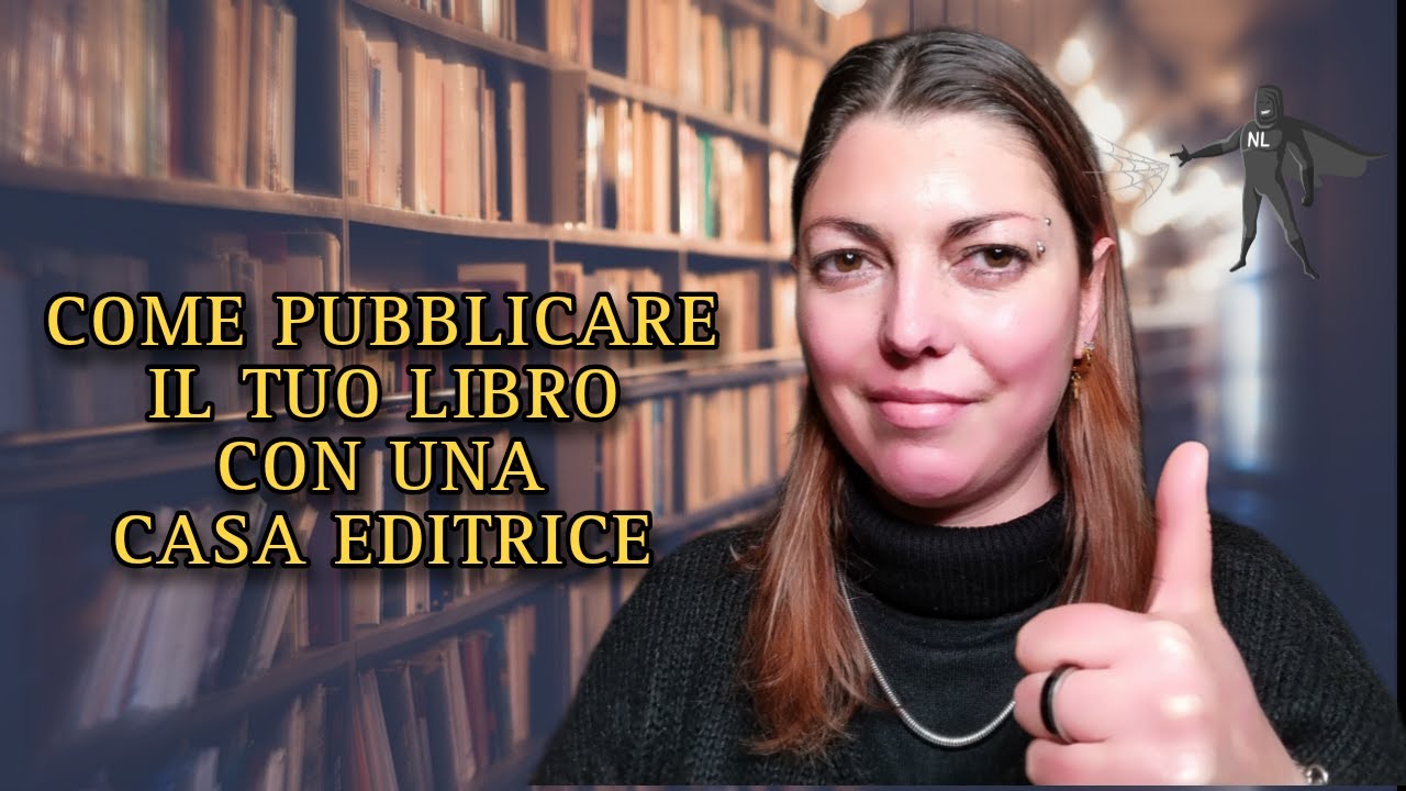 Strategie per pubblicare un libro con una casa editrice - YouTube