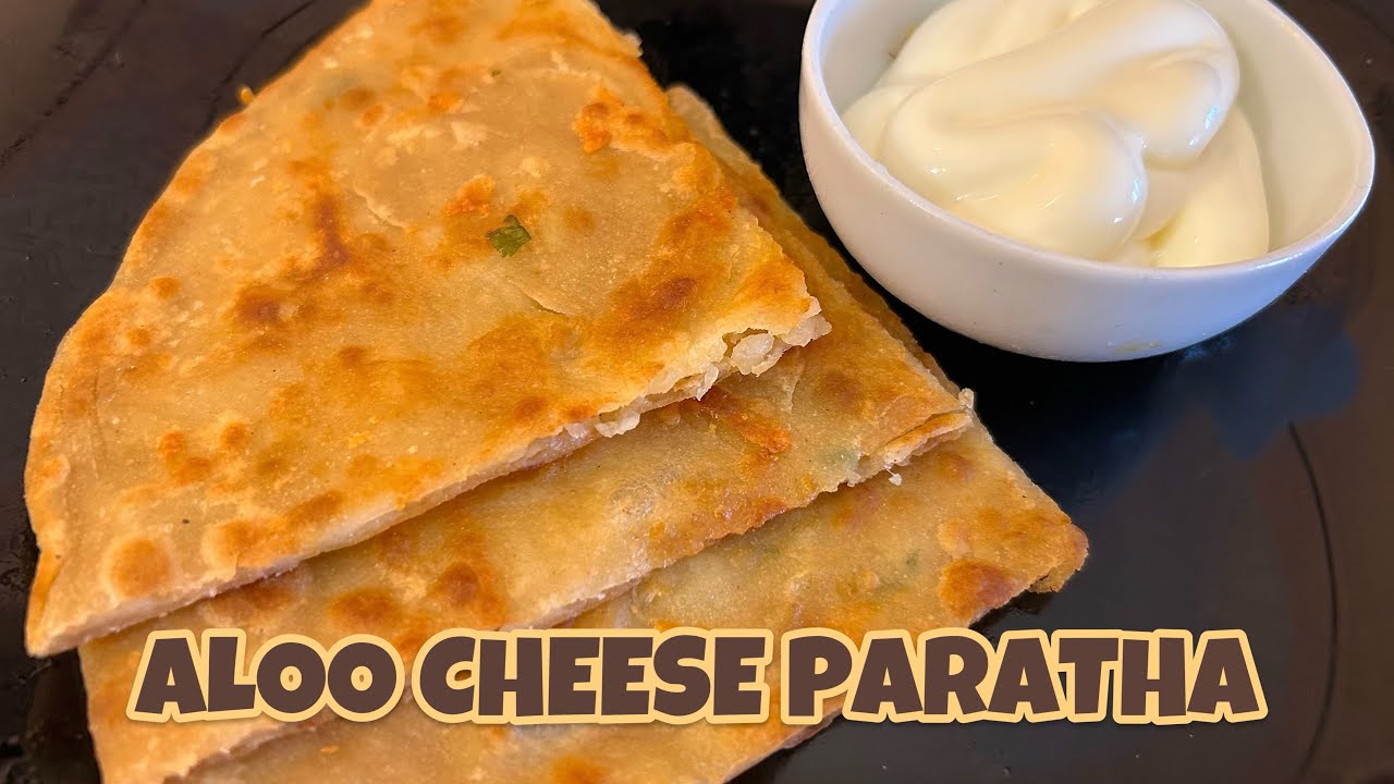 Aloo Cheese stuffed Paratha Recipe | Cheese Paratha | Crispy Aloo ...