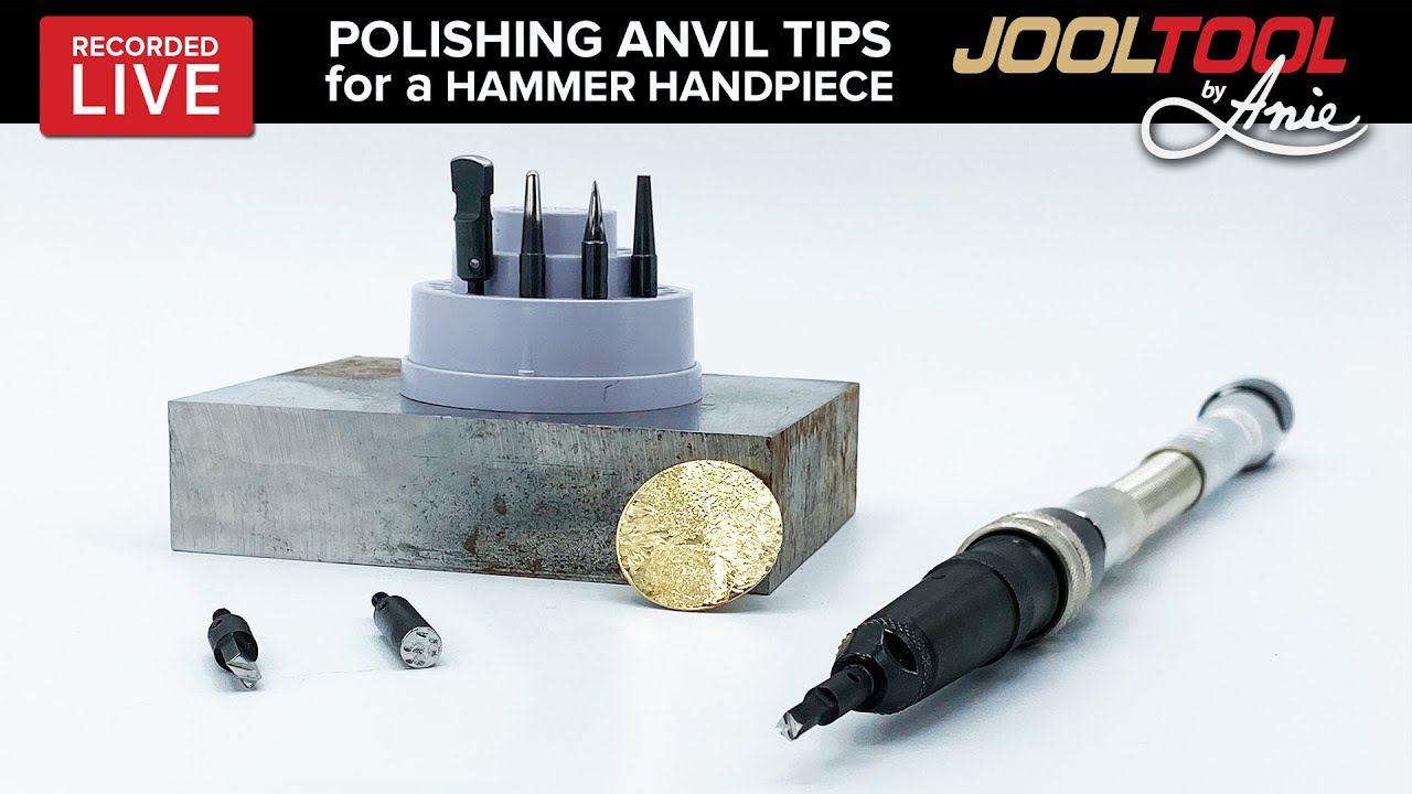 Polishing Anvil Tips on the JOOLTOOL - ANIE'S LIVE BIRTHDAY SPECIAL ...