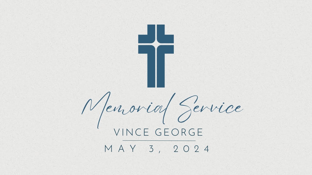 Memorial Service: Vince George - YouTube