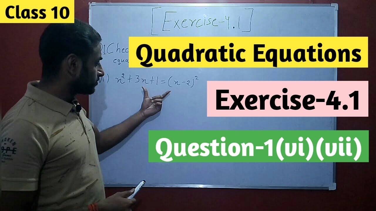 Chapter 4 maths class 10 | Quadratic equations | Ex 4.1 | Q1(vi) (vii ...