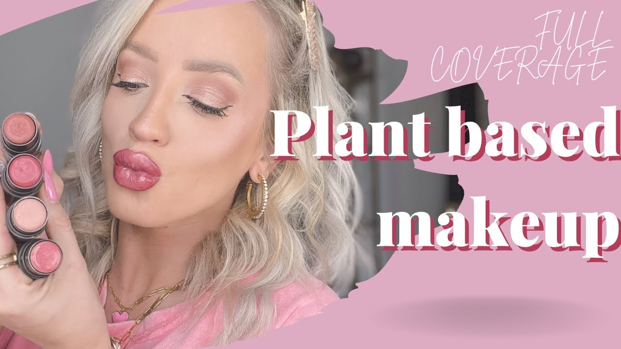 Full Coverage Plant Based Makeup - YouTube