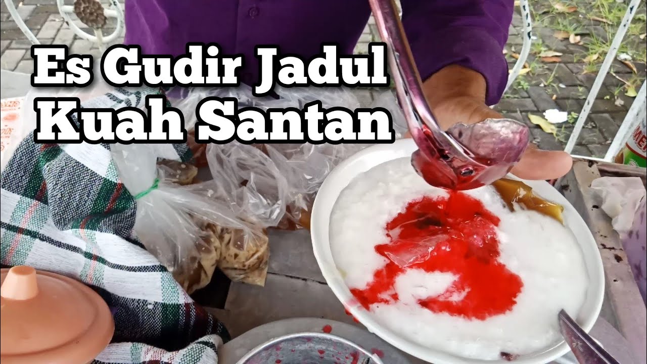 es gudir jadul yang lembut dengan kuah santan segar yang nikmat - YouTube