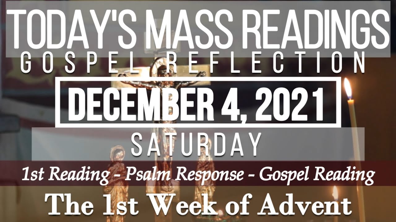 Today's Mass Readings & Gospel Reflection | December 4, 2021 - Saturday ...
