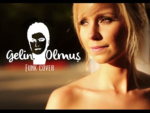 Sezgin &  MZO - Gelin Olmuş ( Cengiz Kurtoğlu FUNK COVER )