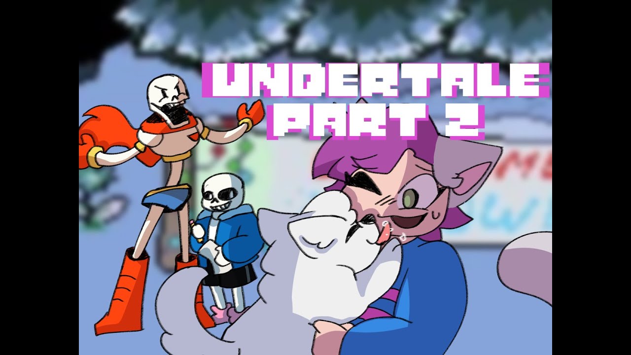 UNDERTALE PLAYTHROUGH PART 2 - YouTube