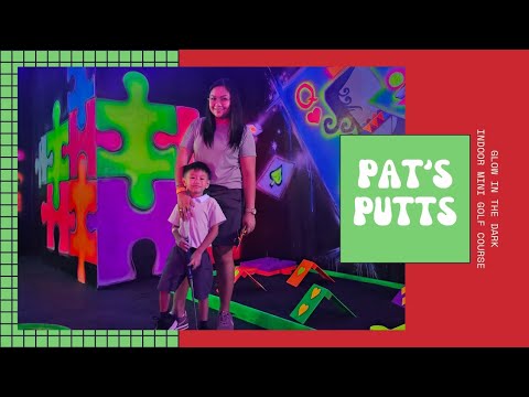 PAT'S PUTTS Glow in the dark indoor mini golf course | Ayala Malls ...