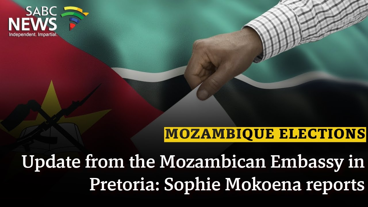 Mozambique Elections | Update from the Mozambican Embassy in Pretoria ...