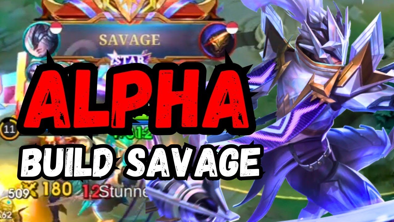 SAVAGE !! How To Easy Win !! Alpha Best Build 2024 !! Top Global Alpha ...