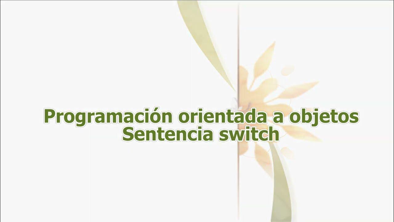 Programación orientada a objetos en Java. Decisión Múltiple. Sentencia switch - YouTube