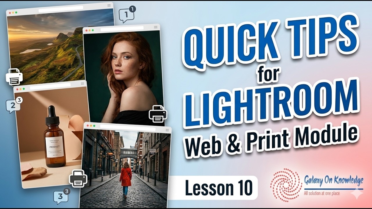 Quick Tips for the Lightroom Classic Web and Print Module (Lesson 10 ...