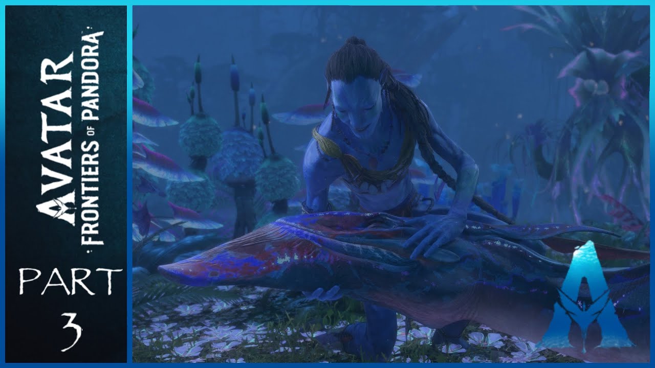 Avatar: Frontiers of Pandora - Walkthrough - Part 3 (Female, Na'vi ...