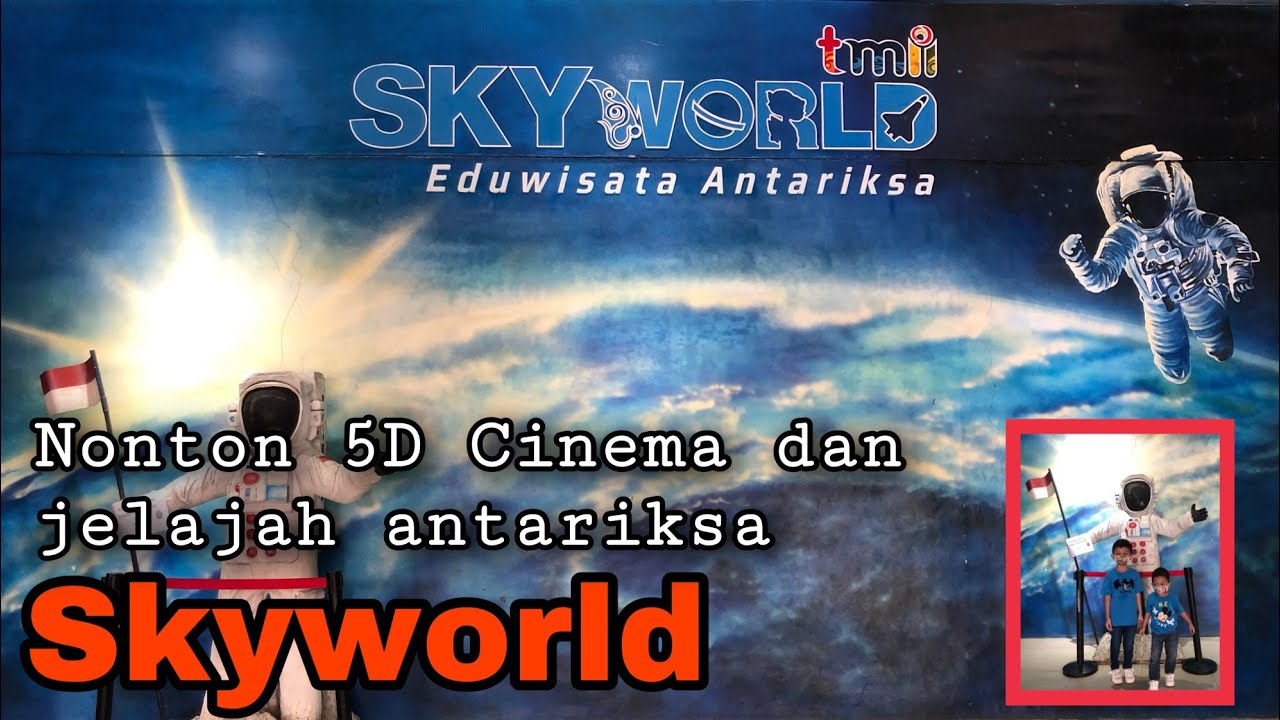 Arkha & Arbii berwisata Edukasi di Skyworld Taman Mini Indonesia Indah ...