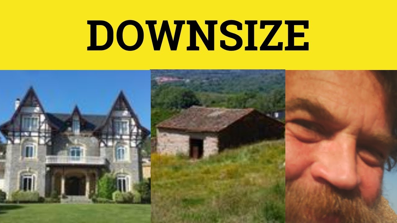 🔵 Downsize - Downsizing Meaning - Downsize Examples - Business English ...