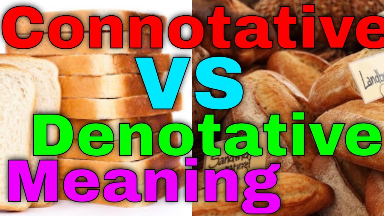The Differance Between Connotative and Denotative Meaning - YouTube