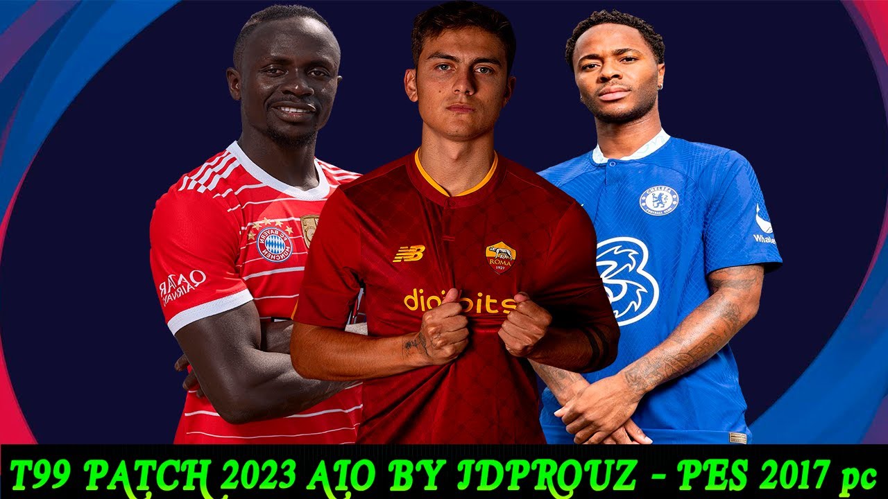 T99 PATCH temporada 2022/23(no official) AIO - PES 2017 pc - YouTube