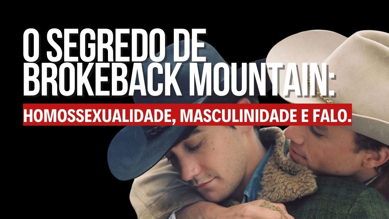 O SEGREDO DE BROKEBACK MOUNTAIN: HOMOSSEXUALIDADE, MASCULINIDADE E FALO ...