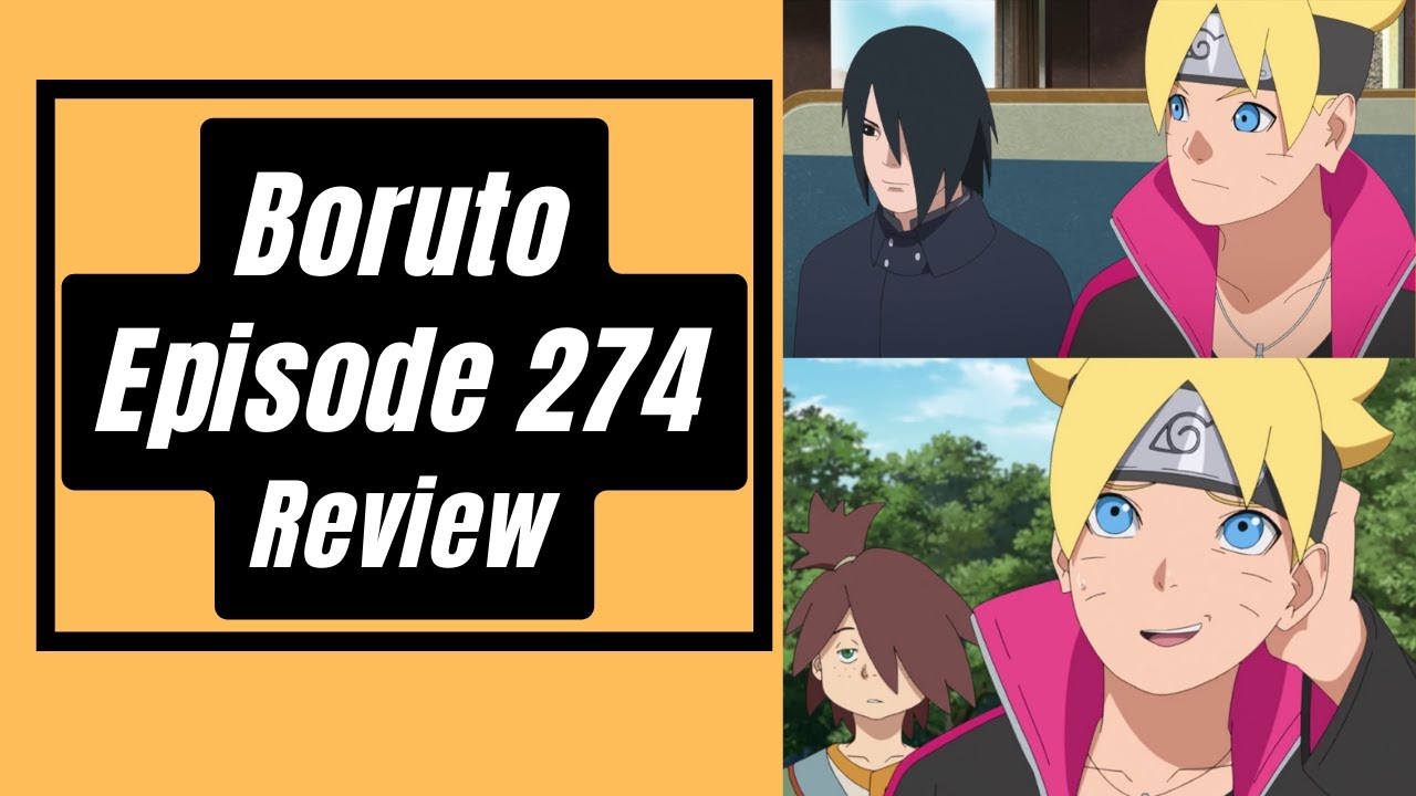Boruto Episode 274 Review (Start of a new Arc + Sasuke Returns) - YouTube
