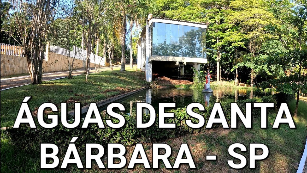 AGUAS DE SANTA BÁRBARA A CIDADE DAS AGUAS MEDICINAIS. - YouTube