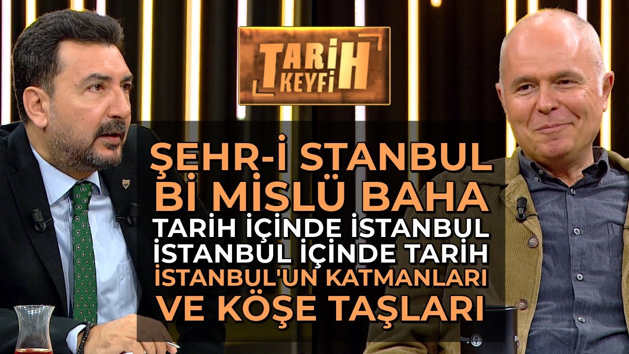 Tarih Keyfi - Şehr-i Stanbul Bi Mislü Baha | Önder Kaya - YouTube