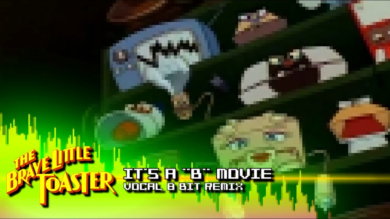 The Brave Little Toaster: It's a "B" Movie Vocal 8 Bit Screamix - YouTube