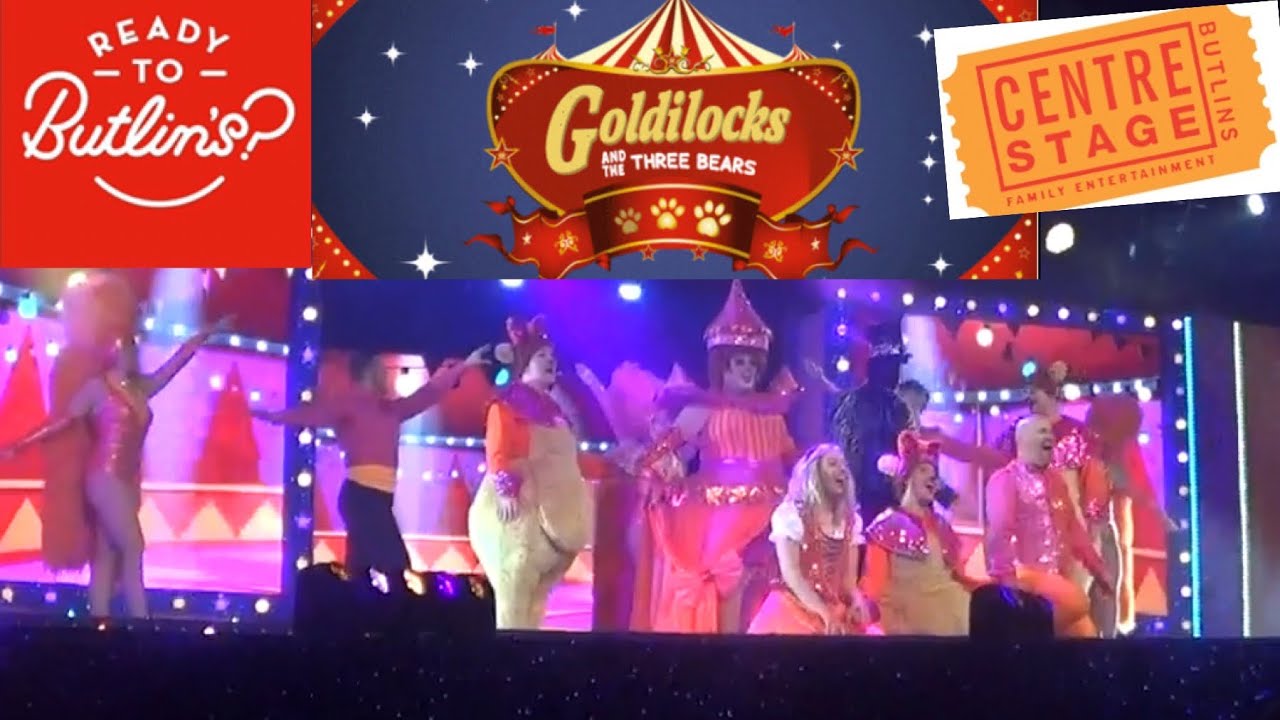 Goldilocks Panto - Butlins Minehead / Feb 2022 - YouTube