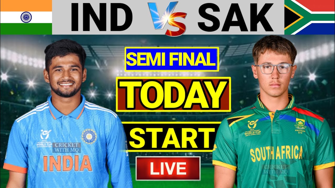 India U19 Vs South Africa U19 Semi Final | Under 19 World Cup 2024 1st ...
