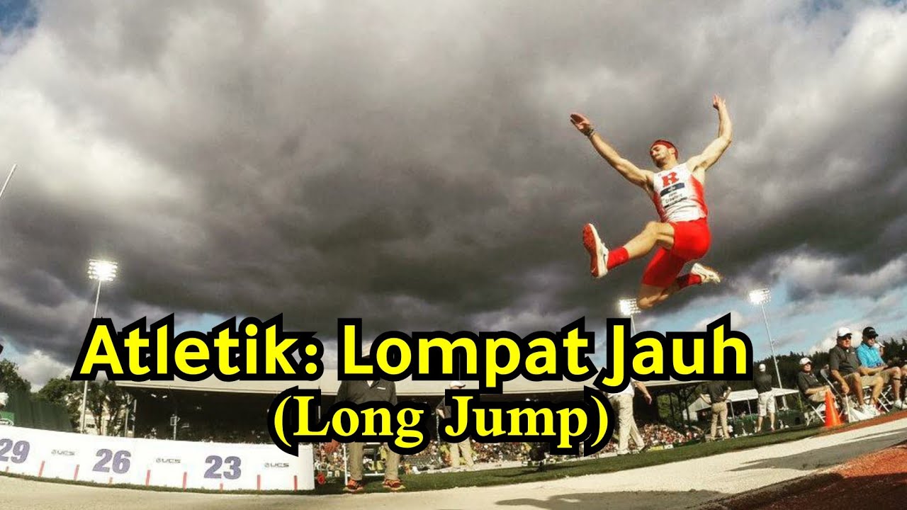 Atletik: Lompat Jauh (Long Jump) - Materi PJOK - YouTube