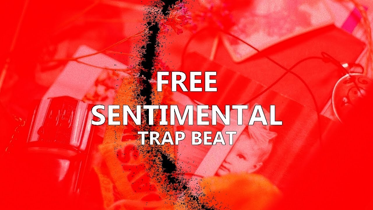 (FREE) SENTIMENTAL TRAP BEAT // EV SOUNDS - YouTube