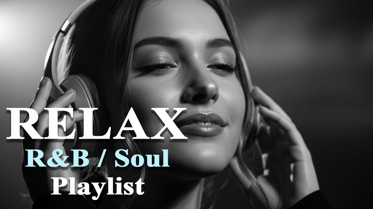 Relax R&B / Soul Playlist - Smooth Instrumental for Relaxing Evening ...