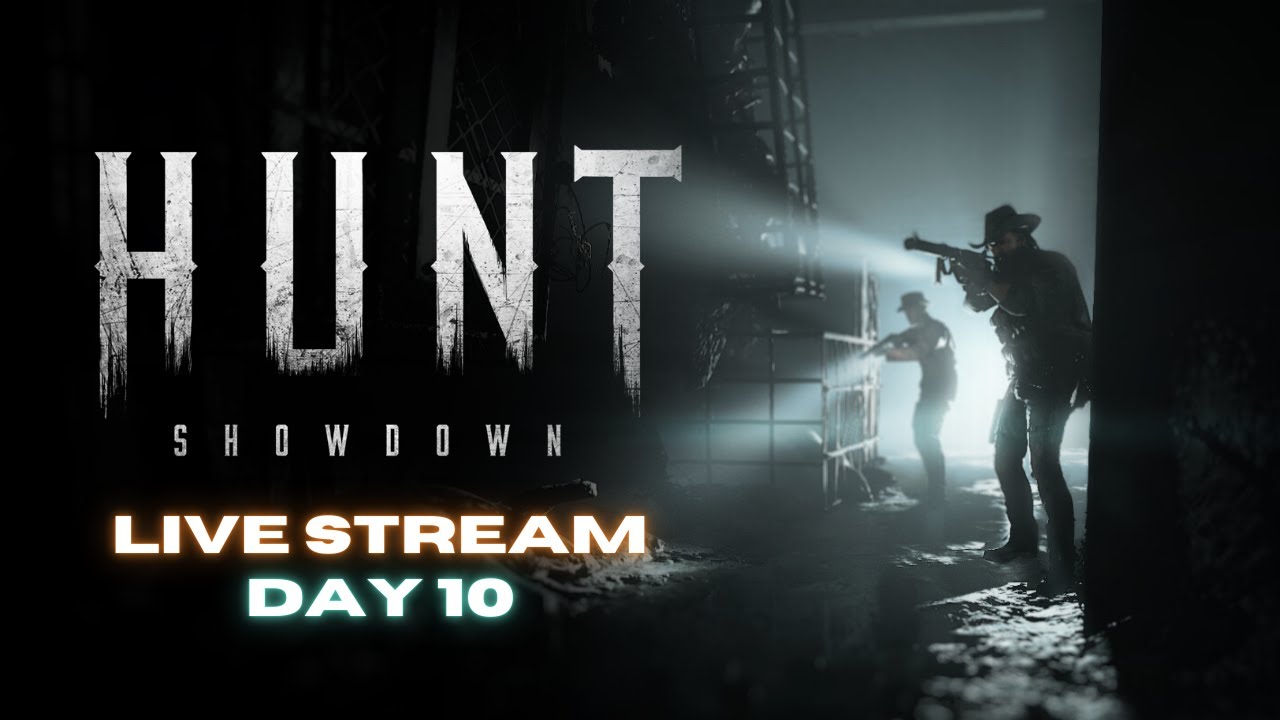 🔴LIVE - HUNT SHOWDOWN 1896 - DAY 10 - YouTube